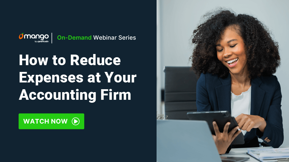 How to Reduce Your Expenses at Your Accounting Firm - Mango Practice Management Software